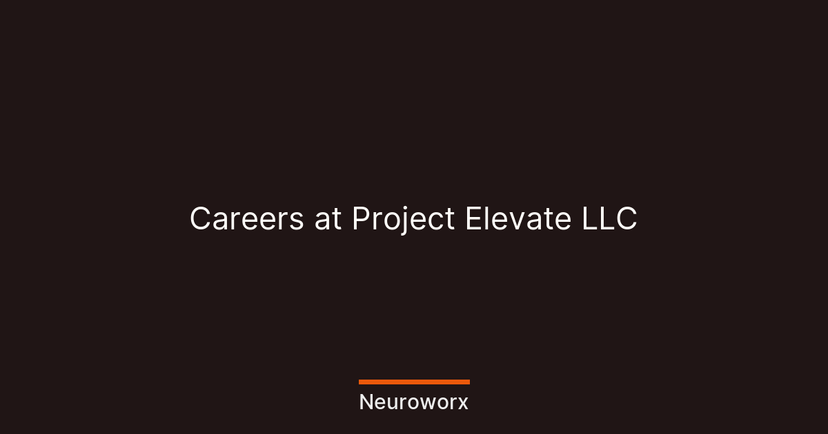 Careers at Project Elevate LLC